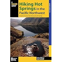 Hiking Hot Springs in the Pacific Northwest: A Guide to the Area’s Best ...