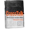 CrossTalk: Where Life and Scripture Meet: Michael R. Emlet ...