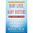 Many Lives, Many Masters: The True Story of a Prominent Psychiatrist ...