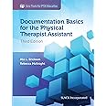 Documentation Basics for the Physical Therapist Assistant (Core Texts for PTA Education ...
