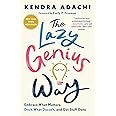 The Lazy Genius Way: Embrace What Matters, Ditch What Doesn't, and Get ...