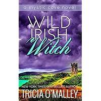 Wild Irish Renegade (The Mystic Cove Series): O'Malley, Tricia ...