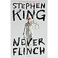 Never Flinch: A Novel : King, Stephen: Amazon.ca: Books