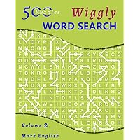 Wiggly Word Search, Volume 2: 500 Puzzles (Word Search Variations ...