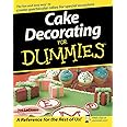 Cake Decorating for Dummies: Locicero, Joe: 9780470099117: Amazon.com ...