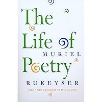 The Life of Poetry (Paris Press): Rukeyser, Muriel, Cooper, Jane ...