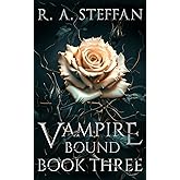 Amazon.com: Vampire Bound: Book One: 9798624316904: Steffan, R. A.: Books