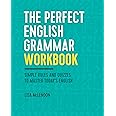 The Perfect English Grammar Workbook: Simple Rules and Quizzes to ...