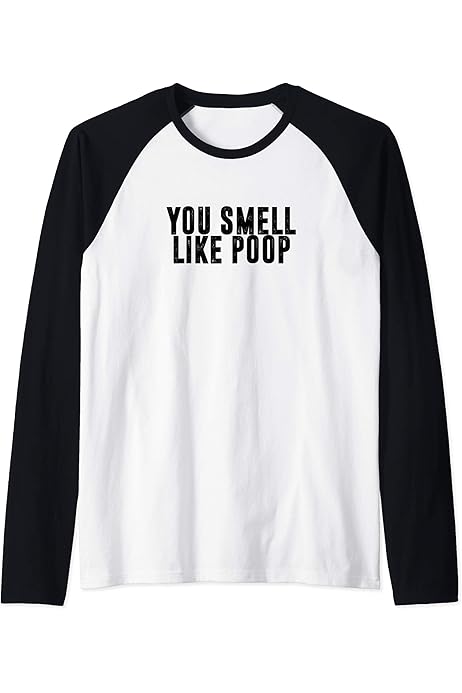 You Smell Like Poop