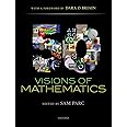 50 Visions of Mathematics: Briain, Dara O, Parc, Sam: 9780198701811 ...