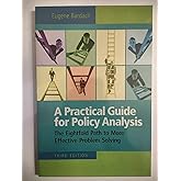 Amazon.com: A Practical Guide for Policy Analysis: The Eightfold Path to More Effective Problem ...