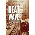 Heat Wave: A Social Autopsy of Disaster in Chicago: Klinenberg, Eric ...