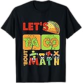 Amazon.com: Funny Lets Taco Bout Math Kids Teacher Back To School First ...