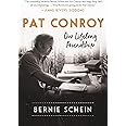 Pat Conroy: Our Lifelong Friendship: Schein, Bernie: 9781948924139 ...