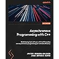 Amazon.com: Asynchronous Programming with C++: Build blazing-fast software with multithreading ...
