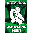Saturation Point: Tchaikovsky, Adrian: 9781837861743: Amazon.com: Books