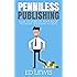 KINDLE PUBLISHING: How To Build A Successful Self-Publishing Business ...