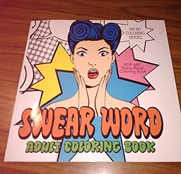 Swear Word Adult Coloring Book: Pop Art - Stress Relief Coloring Book ...