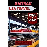 USA Rail Atlas & Train Travel Guide 2025–2026: Detailed U.S. Rail Maps ...