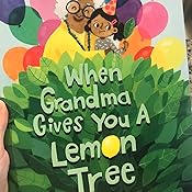 When Grandma Gives You a Lemon Tree: Deenihan, Jamie L.B., Rocha ...