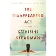 The Disappearing Act: A Novel: Steadman, Catherine: 9780593158036 ...