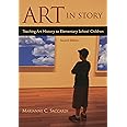 Amazon.com: Art in Story: Teaching Art History to Elementary School ...