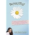 BeYOUtiful! The Ultimate Girl's and Young Woman's Guide to Discovering ...