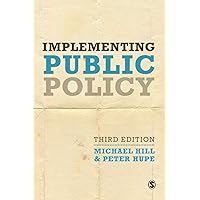Implementing Public Policy: An Introduction to the Study of Operational Governance: Hill ...