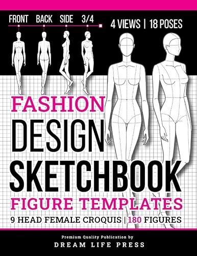Fashion Design Sketchbook: Fashion Sketchbook with Figure Templates of ...