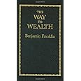 The Way to Wealth (Books of American Wisdom): Franklin, Benjamin ...