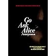 Go Ask Alice (Anonymous Diaries): Anonymous: 9781416914631: Amazon.com: Books