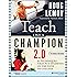 Teach Like a Champion: 49 Techniques That Put Students on the Path to ...
