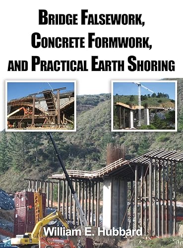 Bridge Falsework, Concrete Formwork, and Practical Earth Shoring in ...