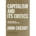 Capitalism and Its Critics: A History: From the Industrial Revolution ...