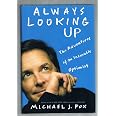 Always Looking Up: The Adventures of an Incurable Optimist: Fox ...