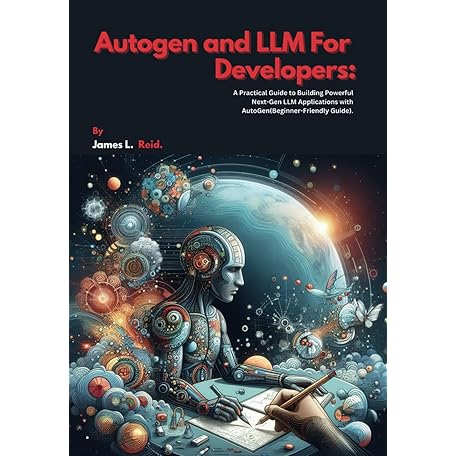 Mua Autogen and LLM For Developers: A Practical Guide to Building ...