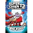 Super Chien : N˚ 13 - Gros Jean : Le commencement : Pilkey, Dav, Pilkey ...