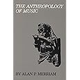 The Anthropology of Music: Alan P. Merriam: 9780810106079: Amazon.com ...