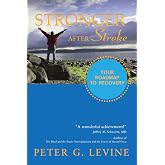 Stronger After Stroke: Your Roadmap to Recovery, 2nd Edition: Levine ...
