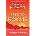 Free to Focus: A Total Productivity System to Achieve More by Doing ...
