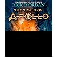 The Trials of Apollo, Book 1: The Hidden Oracle: Riordan, Rick ...