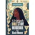 52-Week Bible Study Workbook For Black Women: A Year of Scripture ...