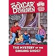 The Mystery of the Singing Ghost (Boxcar Children #31): Warner ...
