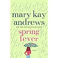 Spring Fever: A Novel: Andrews, Mary Kay: 9780312642723: Amazon.com: Books