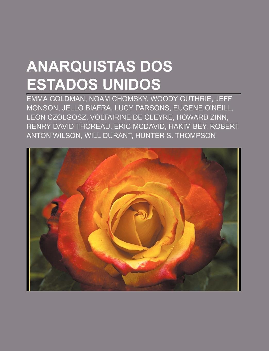 Anarquistas DOS Estados Unidos: Emma Goldman, Noam Chomsky, Woody ...