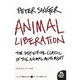 Animal Liberation: The Definitive Classic of the Animal Movement ...