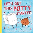 Let's Get This Potty Started: A Funny Potty Board Book for Toddlers ...