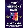 The Midnight Train: A Novel: Haig, Matt: 9781443473484: Books - Amazon.ca