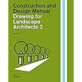 Drawing for Landscape Architects: Construction and Design Manual: Wilk ...