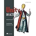 Unity in Action: Multiplatform game development in C#: Hocking, Joe: 9781617294969: Amazon.com ...